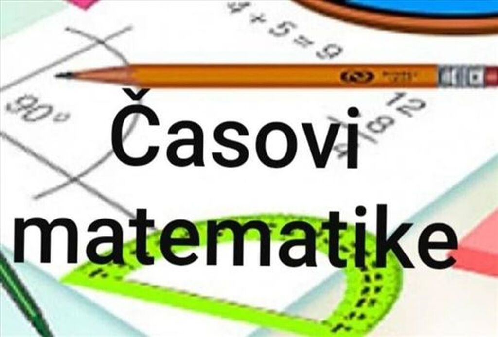 Časovi matematike za osnovce i učenike srednjih stručnih škola na