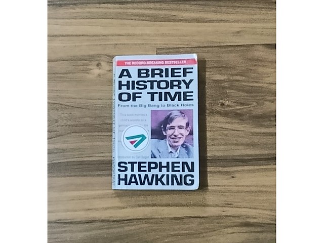 A BRIEF HISTORY OF TIME Stephen Hawking