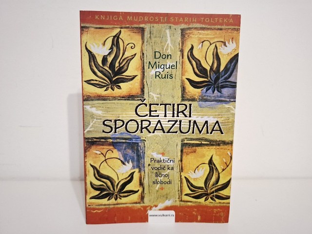 Četiri sporazuma  - Don Miguel Ruis
