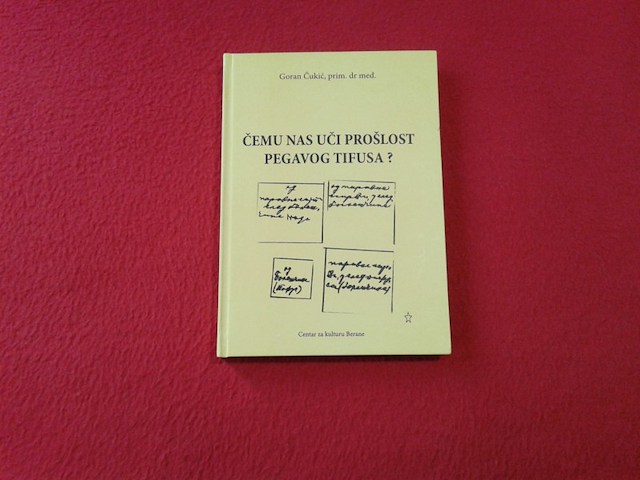Čemu nas uči prošlost pegavog tifusa? - Goran Čukić