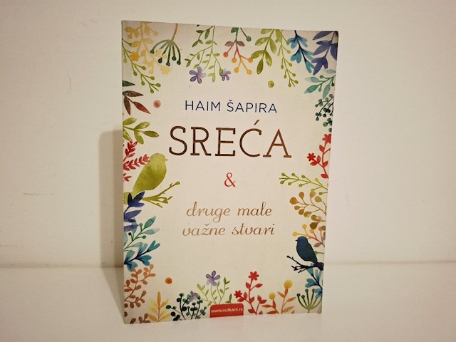 Sreća &; druge male važne stvari - Haim Šapira