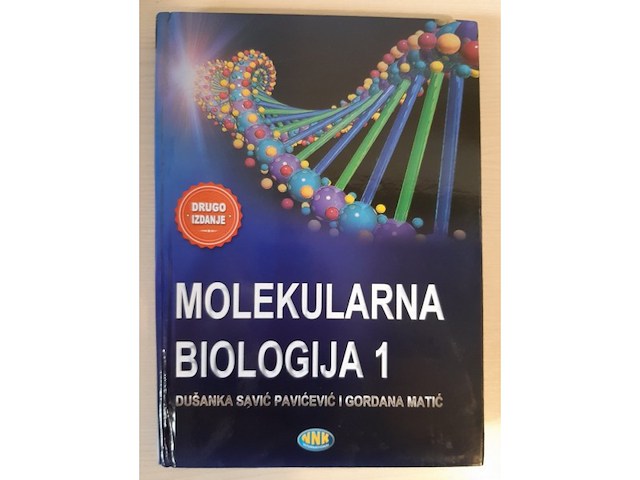 MOLEKULARNA BIOLOGIJA 1 - D.Savić Pavićević i G. Matić