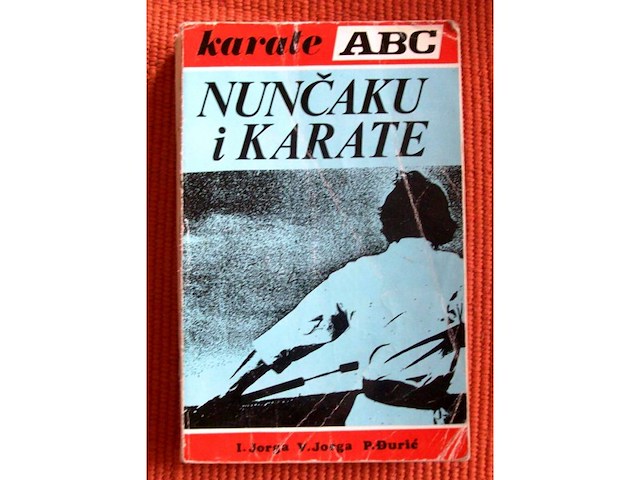 Nunčaku i karate, Jorga/ Jorga/ Đurić