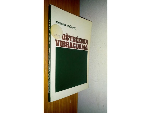 Kostadin Tričković - Oštećenja vibracijama