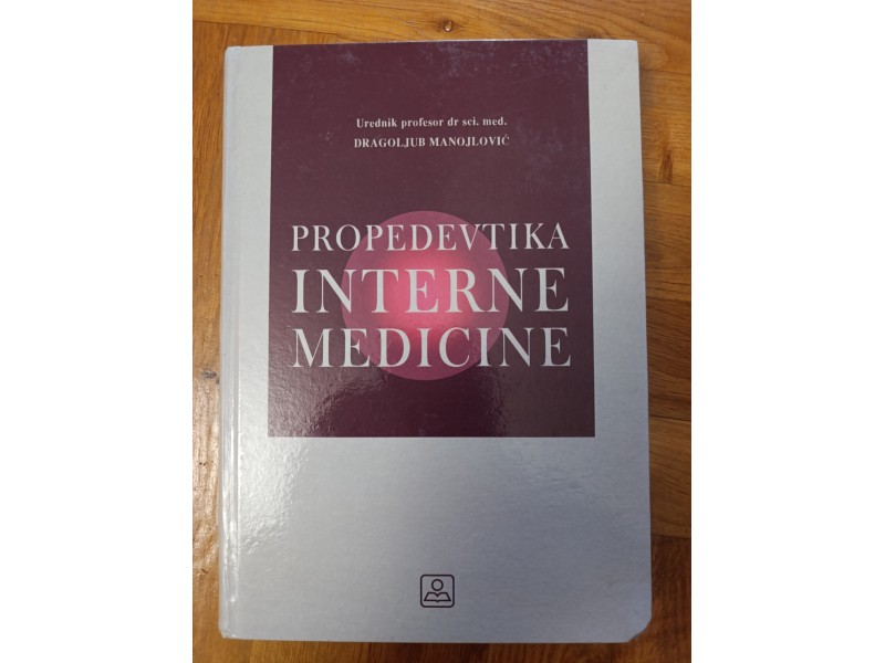 Propedevtika interne medicine - Dragoljub Manojlović