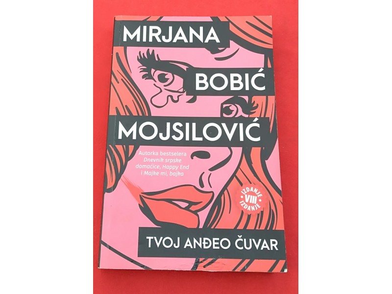 Tvoj andjeo čuvar Mirjana Bobić Mojsilović