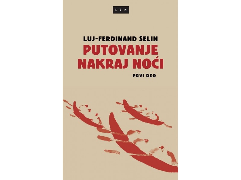 Putovanje nakraj noći 1+2 - Luj Ferdinand Selin NOVO!