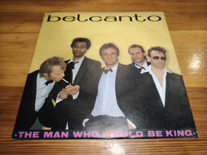 Belcanto - The Man Who Would Be King (1985)
