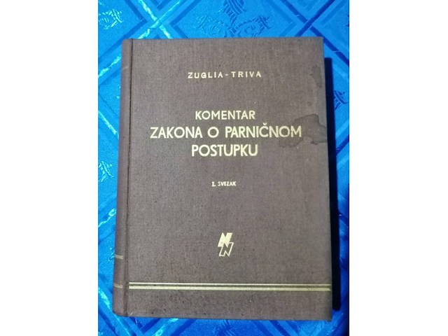 Komentar Zakona o Parničnom Postupku Zuglia Triva I