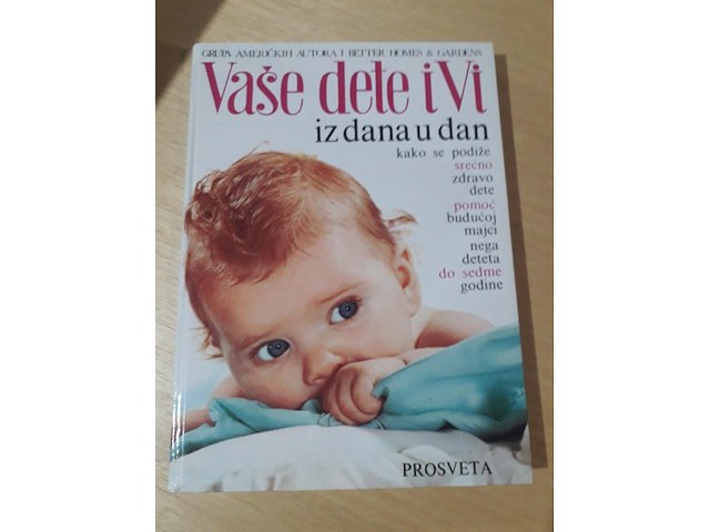 VASE DETE I VI iz dana u dan - grupa autora