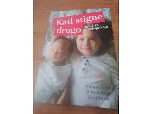 KAD STIGNE DRUGO - SIMON KEJV &; KEEOLAJN FERTLMAN