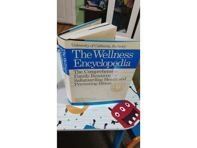 The Wellness Encyclopedia The Comprehensive Family Reso