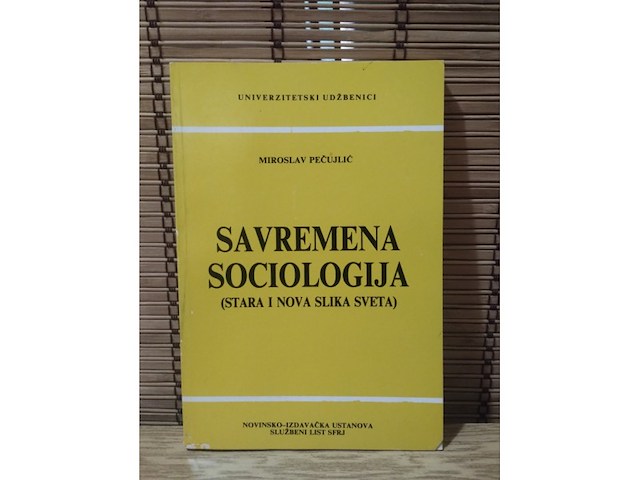 SAVREMENA SOCIOLOGIJA - MIROSLAV PEČUJLIĆ