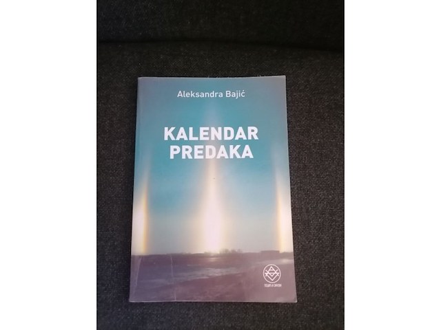 Kalendar predaka - Aleksandra Bajic