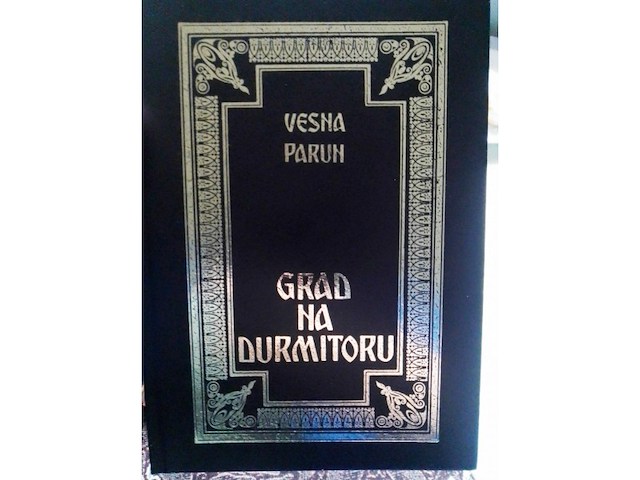 Vesna Parun - Grad na Durmitoru