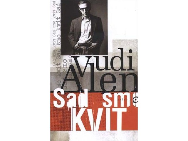 Sad smo kvit - Vudi Alen