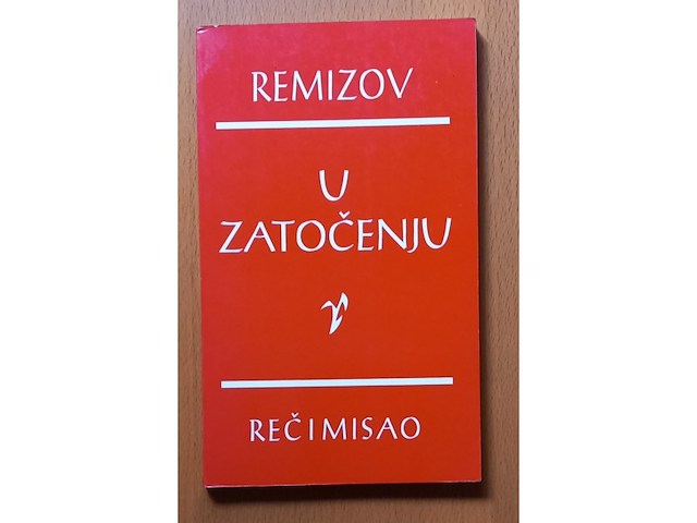 U ZATOČENJU-ALEKSEJ REMIZOV