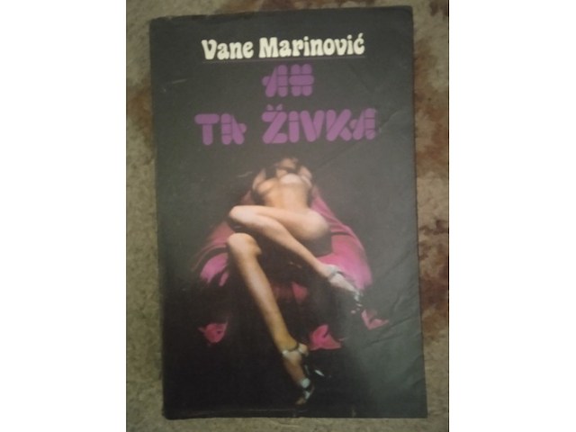 Ah ta Živka - Vane Marinović