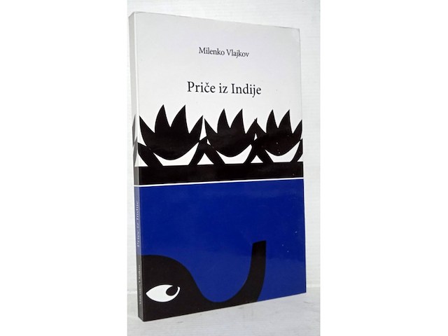 Priče iz Indije - Milenko Vlajkov