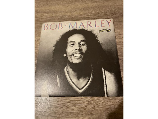 LP Bob Marley - Chances Are MINT stanje