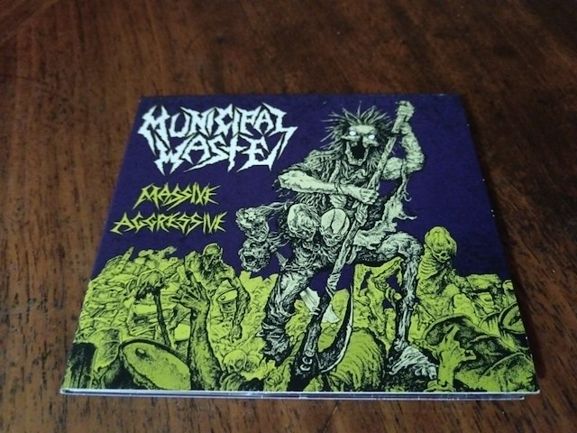 Municipal Waste-Massive aggressive