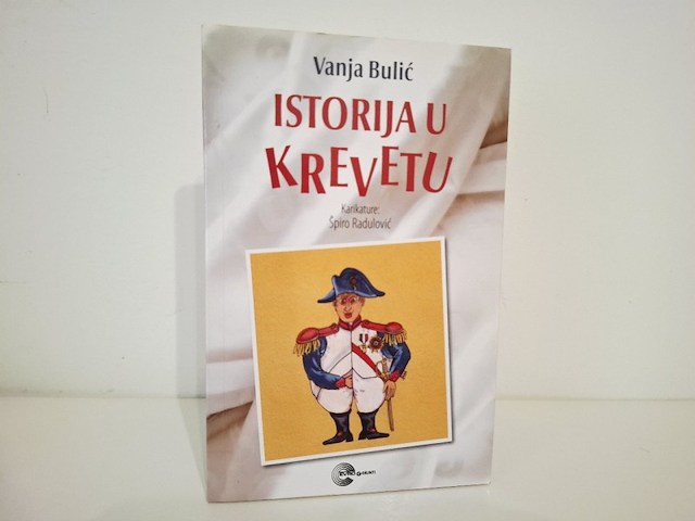 Istorija u krevetu  - Vanja Bulić