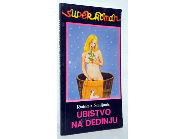 UBISTVO NA DEDINJU - Radomir Smiljanić