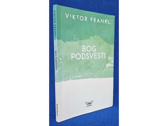 Bog podsvesti : psihoterapija i religija / Viktor Frank