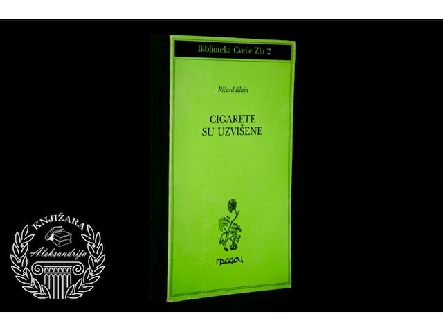 CIGARETE SU UZVIŠENE - Ričard Klajn