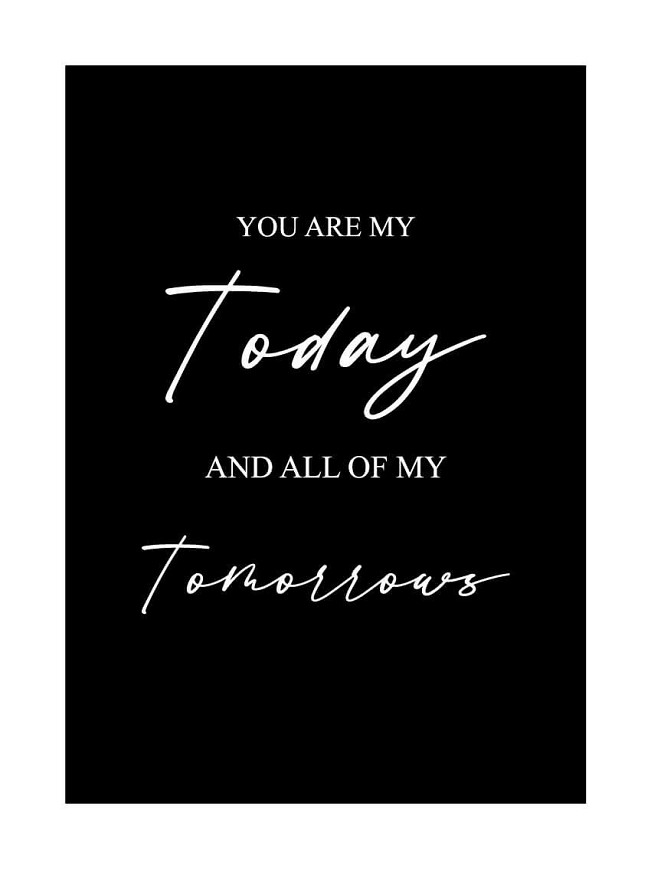 YOU ARE MY TODAY