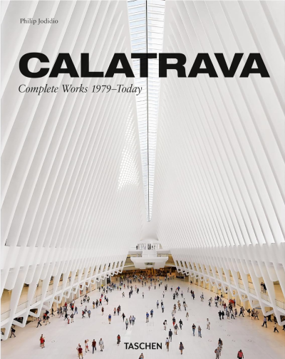 Calatrava: Complete Works 1979 - Today