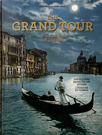 The Grand Tour: The Golden Age of Travel
