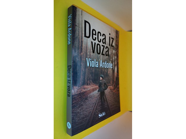 Stela / Deca iz voza - Viola Ardone