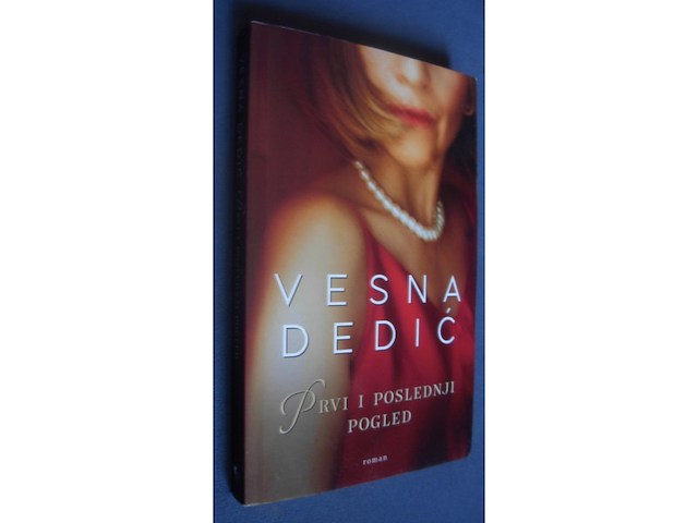 PRVI I POSLEDNJI POGLED - Vesna Dedić