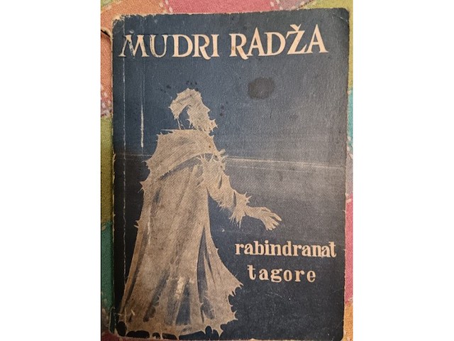Rabindranat Tagore - Mudri radža