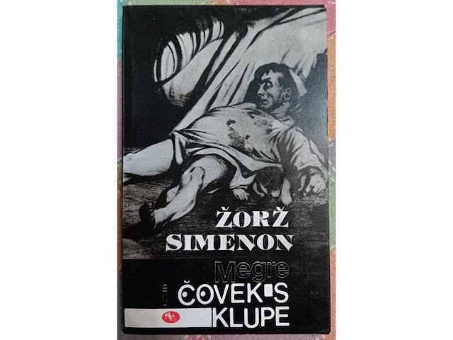 Žorž Simenon - Megre i čovek s klupe