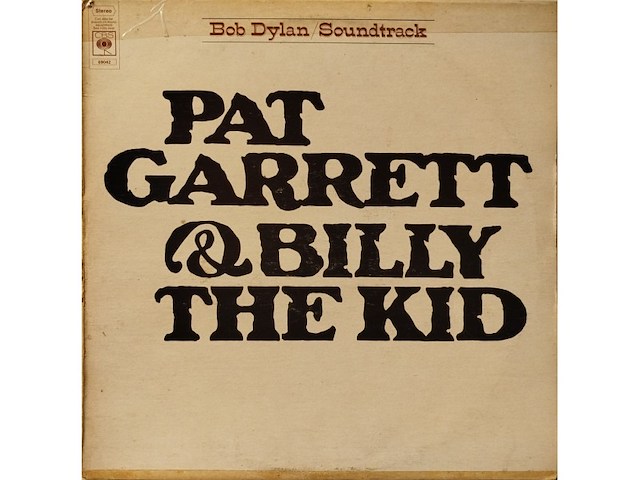 Bob Dylan – Pat Garrett &; Billy The Kid