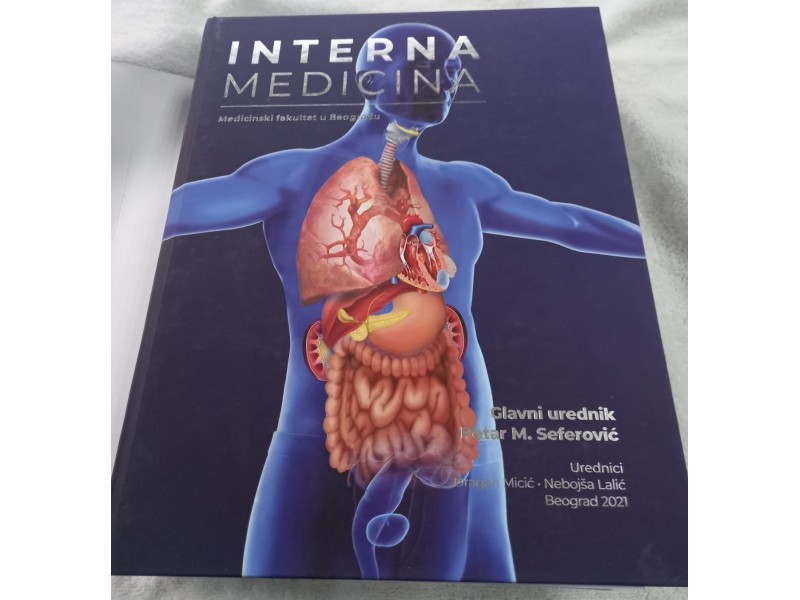 Interna medicina 1-2,,,urednici Petar M. Seferović,