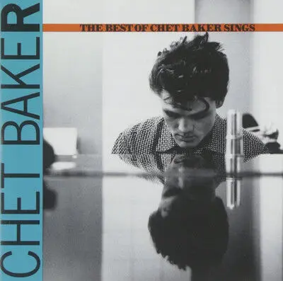 Chet Baker - Best of Chet Baker Sings
