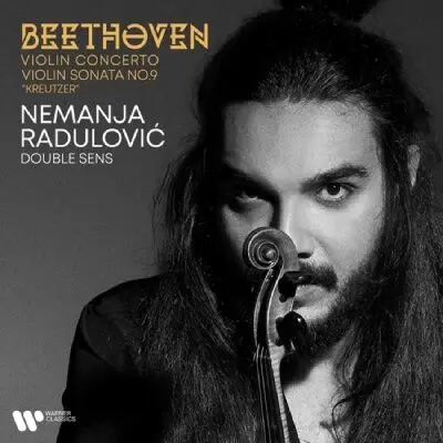 Nemanja Radulović - Beethoven Violin Concerto & Violin Sonata no.9 Kreutzer