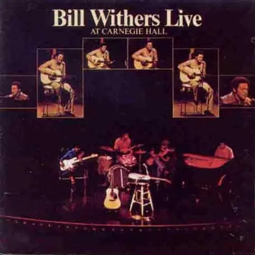 Bill Withers - At Carnegie Hall 1972