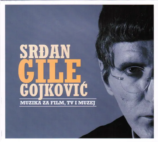 Srđan Gile Gojković - Muzika za film, TV i muzej (trodelni digipak)