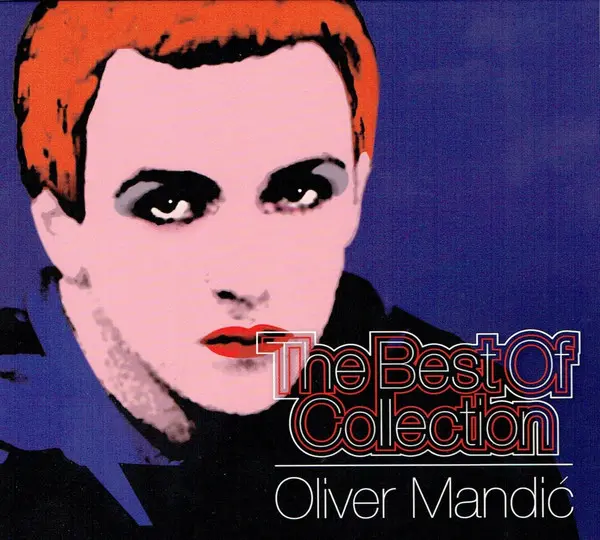 Mandić Oliver - The Best Of Collection