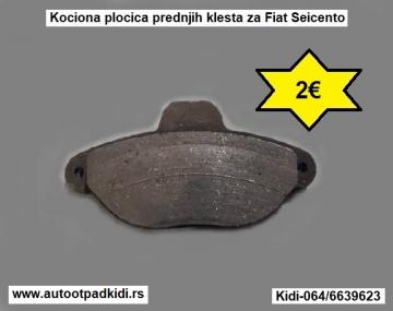 KOCIONA PLOCICA PREDNJIH KLESTA ZA FIAT SEICENTO
 FIAT SEICENTO