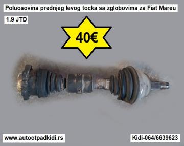 POLUOSOVINA PREDNJEG LEVOG TOCKA SA ZGLOBOVIMA ZA FIAT MAREU 1.9 JTD
 FIAT MAREA