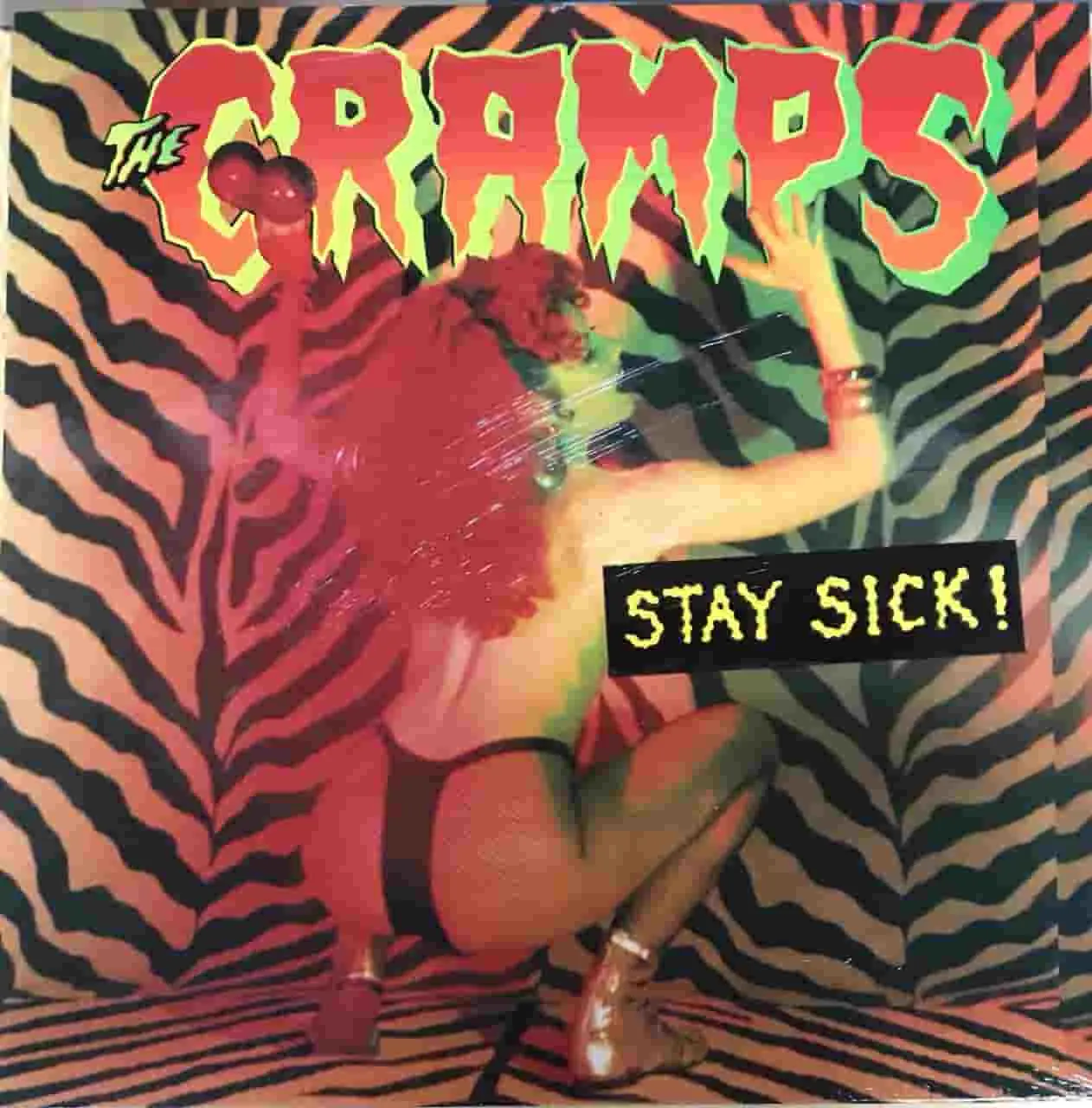 The Cramps - Stay Sick!