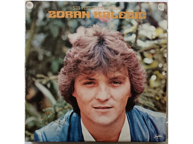 ZORAN  KALEZIC  -  STO  PUTEVA  I  STO  STAZA
