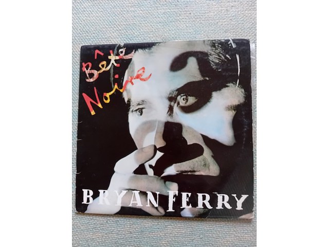 Bryan Ferry Bete noire