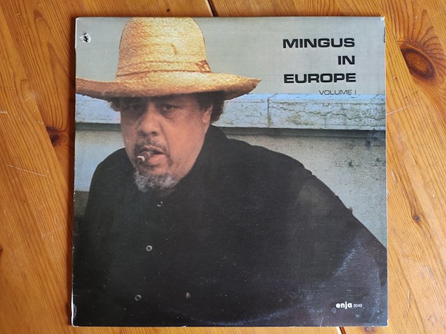 The Charles Mingus Quintet – Mingus In Europe Volume