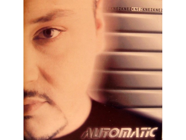 KNEZ - AUTOMATIC CD Nov